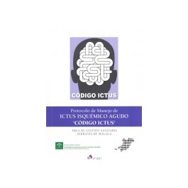 Codigo Ictus, Protocolo De Mnj De Ictus Isquemico Agudo