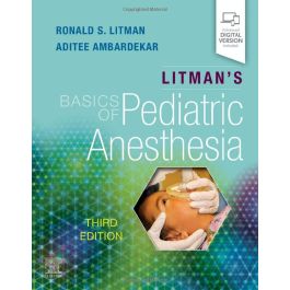 LITMAN's Basics of Pediatric Anesthesia