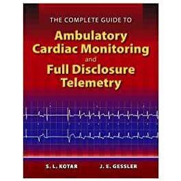 The Complete Guide to Ambulatory Cardiac Monitoring and Full Disclosure ...