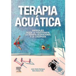 Terapia Acuática. Abordajes desde la Fisioterapia y la Terapia Ocupacional